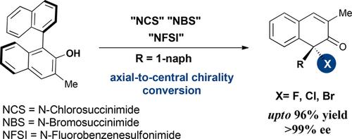 Asymmetric Dearomative Halogenation of β-Naphthols: The Axial Chirality ...