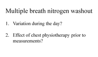 The effect of time-of-day and chest physiotherapy on multiple breath ...