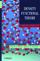 Density Functional Theory. A Practical Introduction. By David Sholl and ...