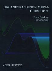 Organotransition Metal Chemistry. From Bonding to Catalysis. Edited by ...