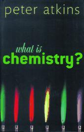 什么是化学？彼得·阿特金斯（Peter Atkins）。,Angewandte Chemie International Edition ...