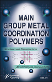 主族金属配位聚合物。结构和纳米结构，作者：Ali Morsali和Lida Hashemi。,Angewandte Chemie ...